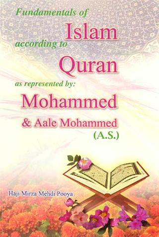 Fundamentals of Islam, according to Quran - As represented by: Mohamme ...