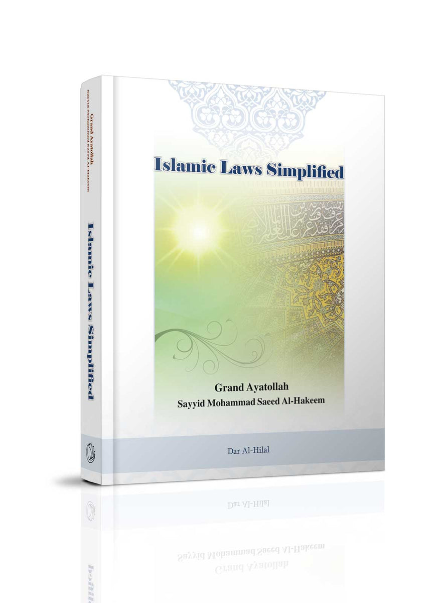 ISLAMIC LAWS SIMPLIFIED - (P/B) By: Ayatollah Sayyed Mohammad Saeed Al ...