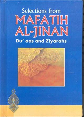 Selections from MAFATIH AL-JINAN - Du'aas and Ziyarahs (Pocket Sized E ...